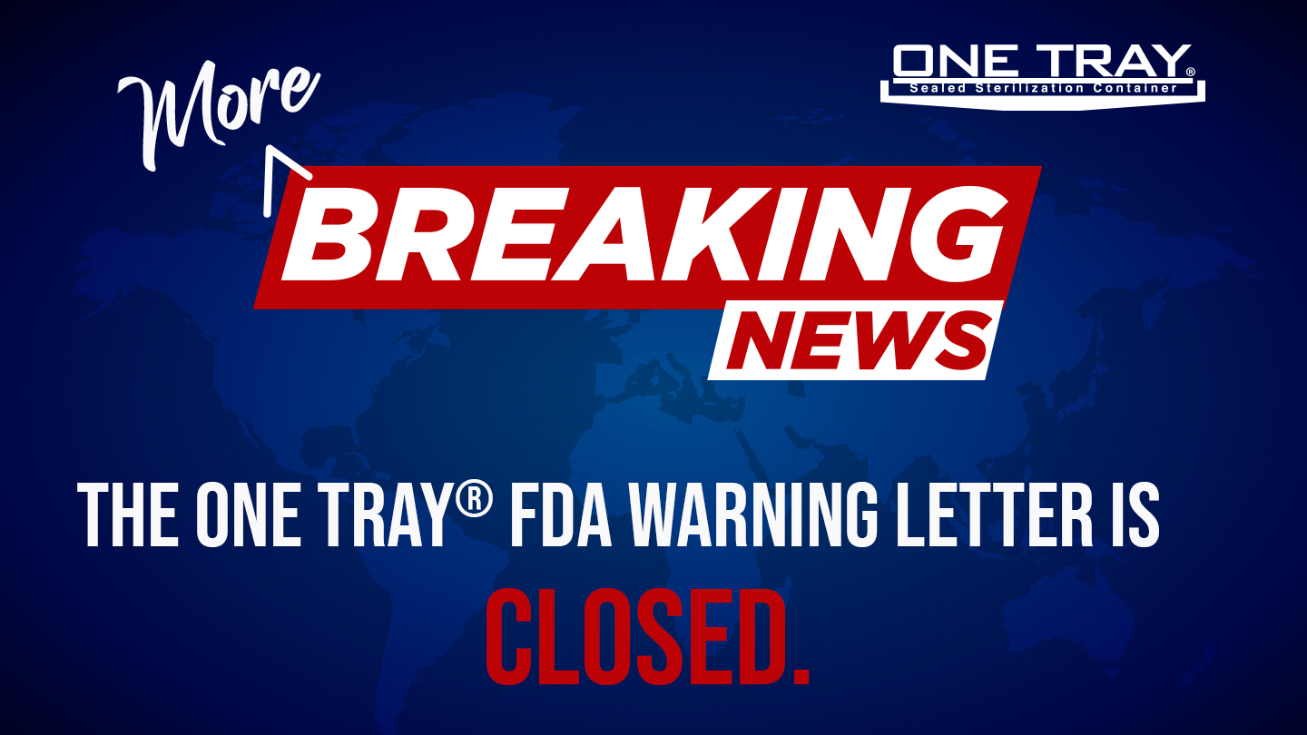 The ONE TRAY® FDA Warning Letter – Closed – ONE TRAY®