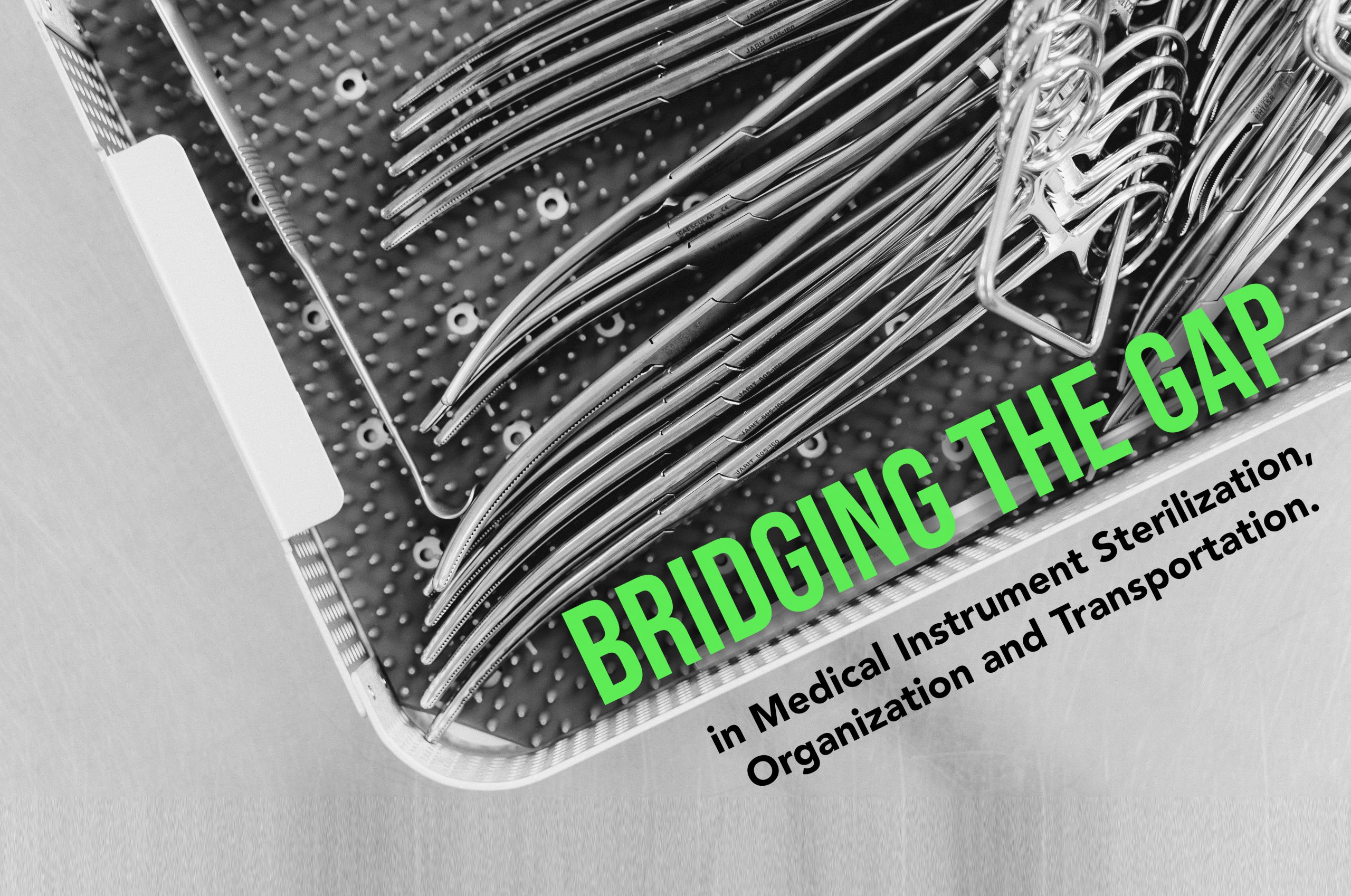 Bridging the Gap in Medical Instrument, Sterilization, and ...